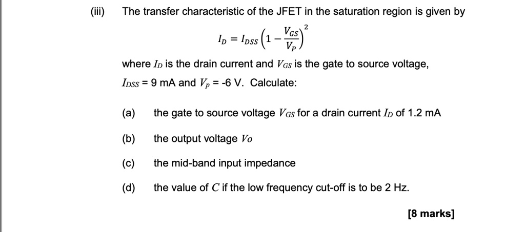 SOLVED: The transfer characteristic of the JFET in the saturation ...
