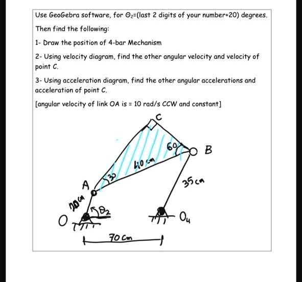 SOLVED: Texts: Use GeoGebra software for O = last 2 digits of your number + 20 degrees. Then ...