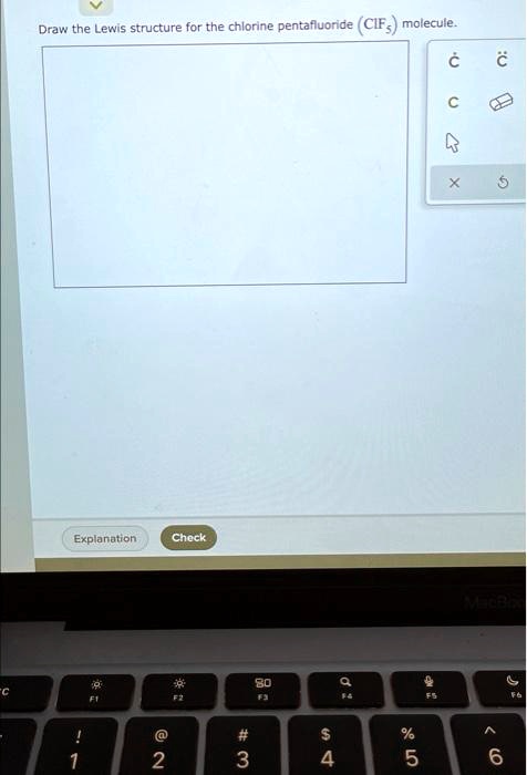 SOLVED: Draw the Lewis structure for the chlorine pentafluoride (ClF5 ...