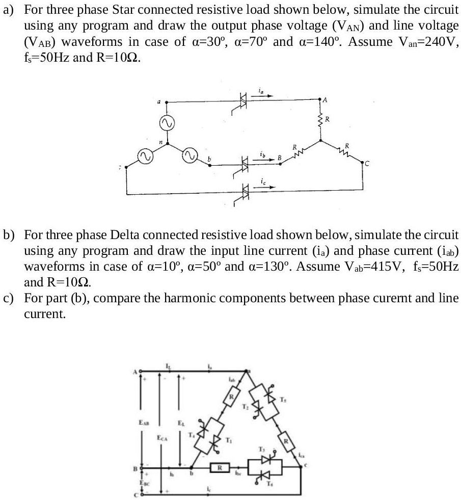 For a three-phase star-connected resistive load shown below, simulate the circuit using any ...