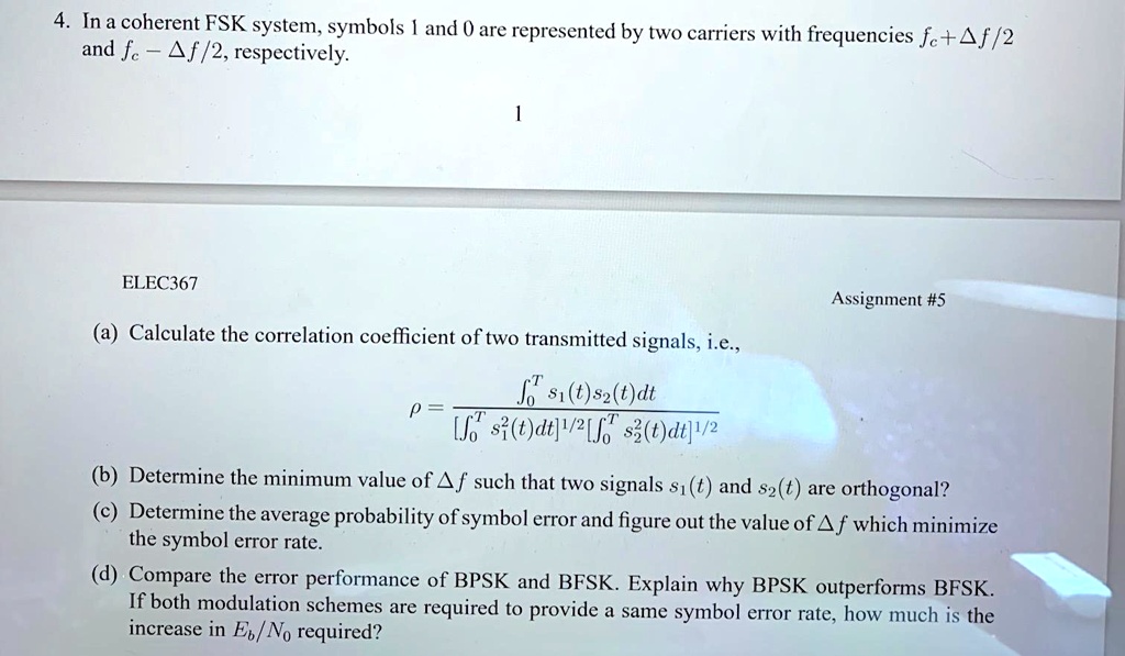 SOLVED: ELEC367 Assignment #5 1. Calculate the correlation coefficient of two transmitted ...