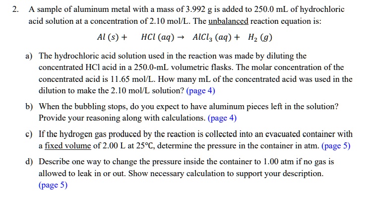 SOLVED: A sample of aluminum metal with mass of 3.992 g is added to 250 ...