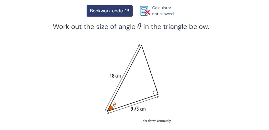 SOLVED: Bookwork code: 1 B Calculator not allowed Work out the size of angle θ in the triangle ...