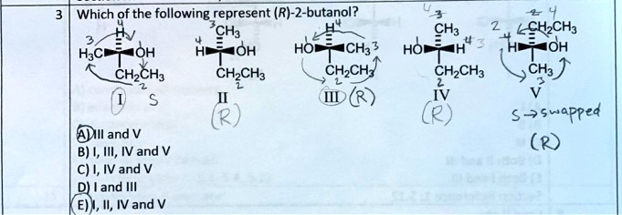 SOLVED: Which of the following represent (R)-2-butanol? 'CH3 CH3 OH He ...