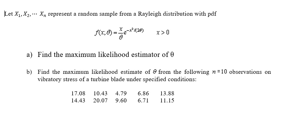 let xixz x represent a random sample from a rayleigh distribution with pdf fr8 x e x28 x 0 find ...