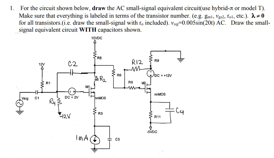 SOLVED: For the circuit shown below, draw the AC small-signal ...