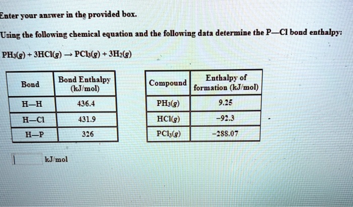 SOLVED: Enter your answer in the provided box: Using the following ...
