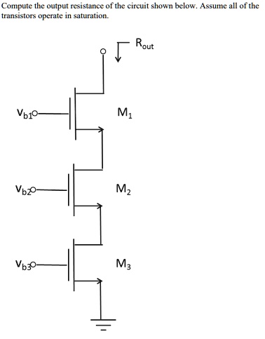 Compute the output resistance of the circuit shown below. Assume all of the transistors operate ...