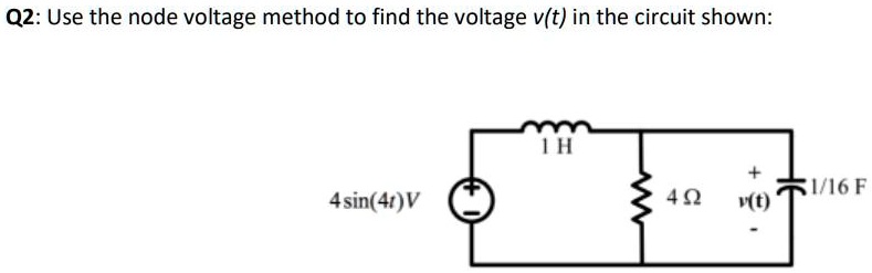SOLVED: Q2: Use the node voltage method to find the voltage v(t) in the circuit shown: MI6 F ...