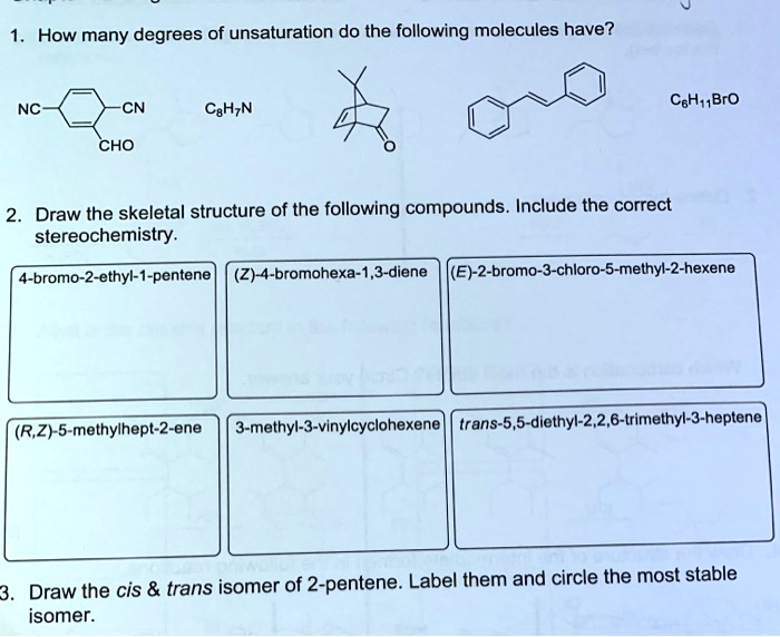 SOLVED: How many degrees of unsaturation do the following molecules have? NC CN C6H10N2 C6H10Br2 ...