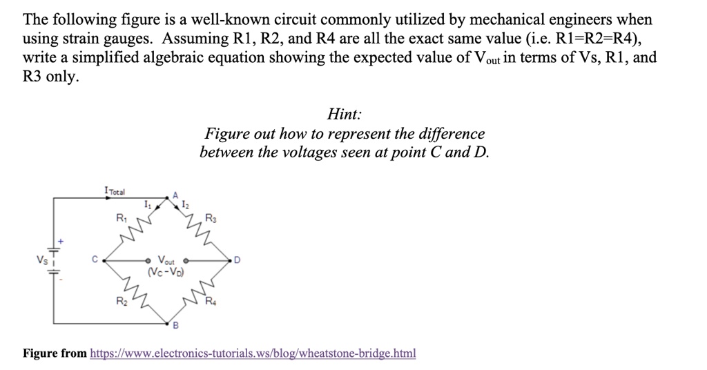 SOLVED: Wheatstone Bridge Circuit Problem The following figure depicts ...