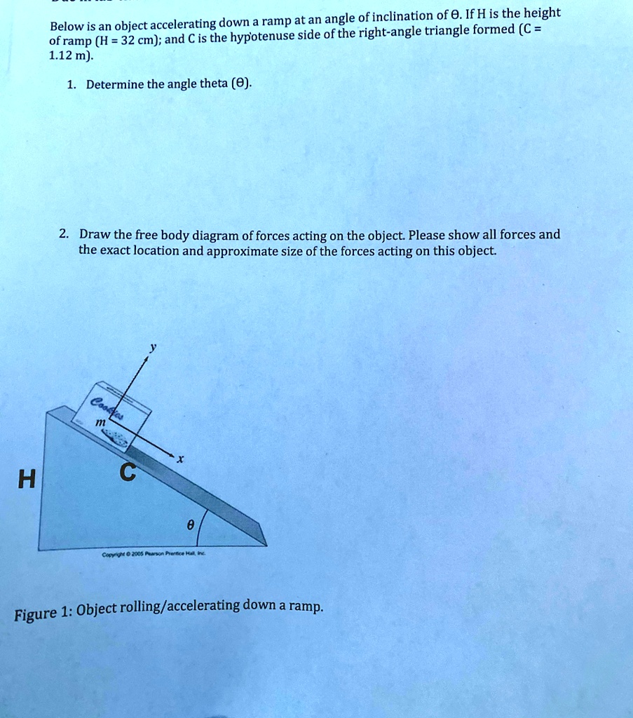 Below is an object accelerating down a ramp at an angle of inclination ...