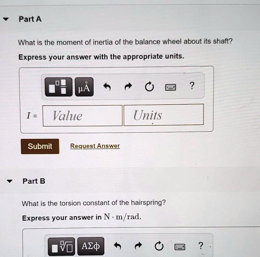 SOLVED: Part A What is the moment of inertia of the balance wheel about ...