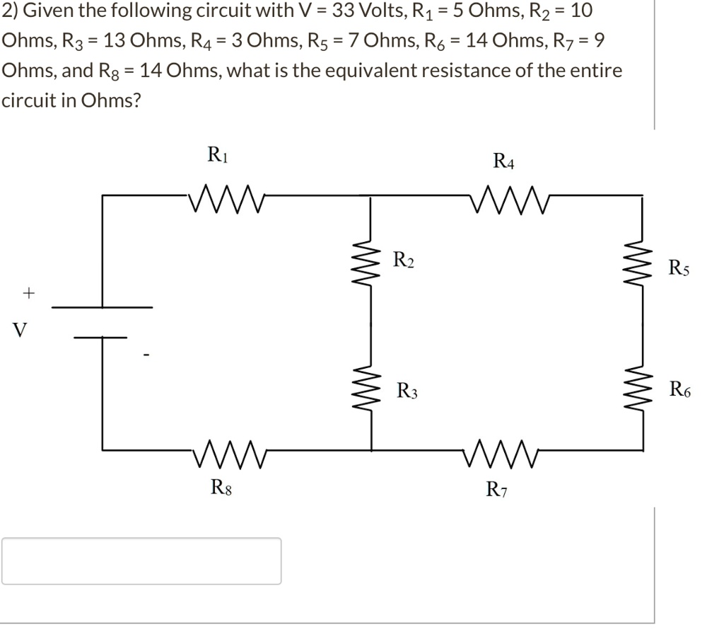 SOLVED: 2) Given the following circuit with V 33 Volts, R1 5 Ohms, R2 10 Ohms, R3 13 Ohms, R4 ...