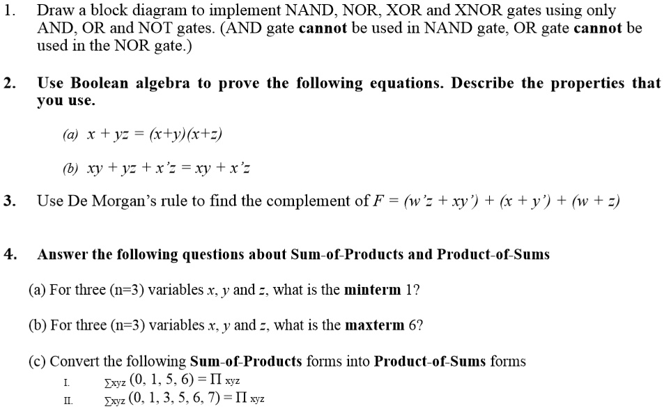 Draw a block diagram to implement NAND, NOR, XOR, and XNOR gates using ...