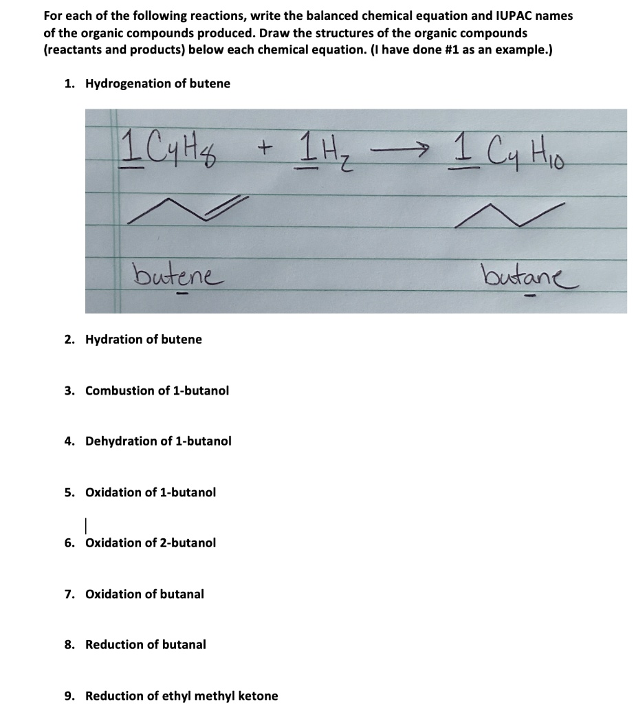 SOLVED: For each of the following reactions, write the balanced chemical equation and IUPAC ...
