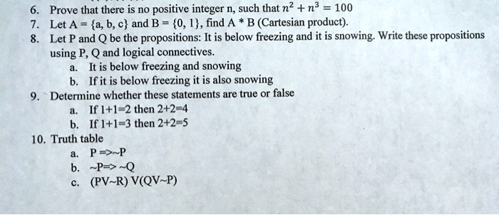 SOLVED:Prove that there is no positive integer n, such that n? +n3 =100 Let A = {a, b, c} and B ...