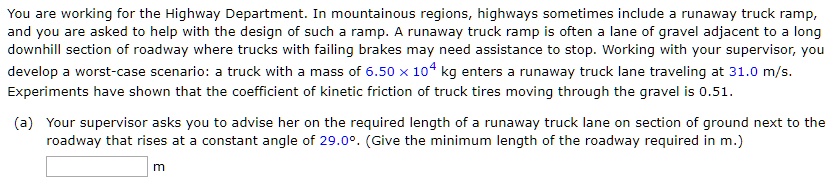 you are working for the highway department in mountainous regions ...