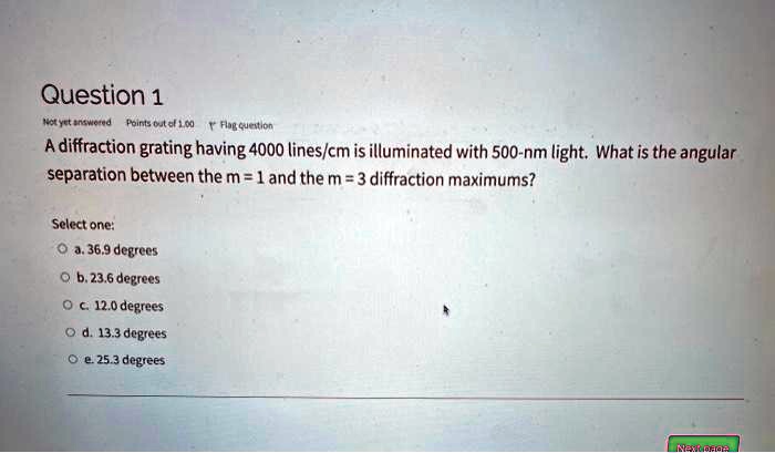 SOLVED: Question 1 points out of 1. A diffraction grating having 4000 ...