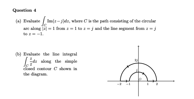 Question evaluate imz jdz where c is the path consisting of...