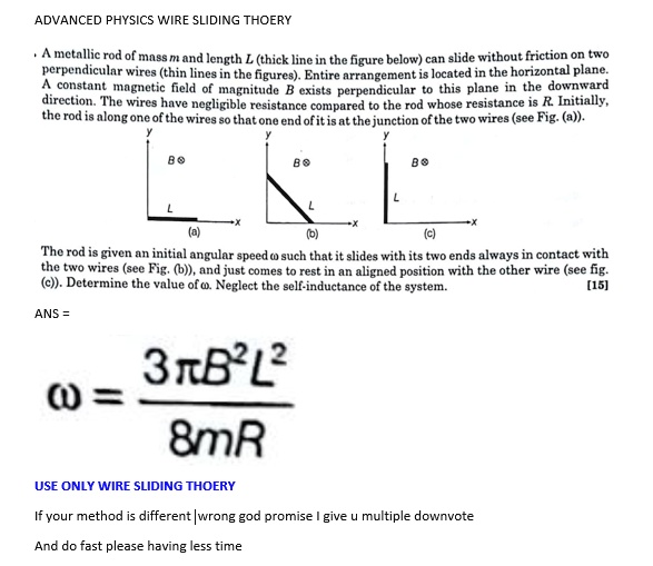 SOLVED: ADVANCED PHYSICS WIRE SLIDING THEORY (a) (c) (c). Determine the ...