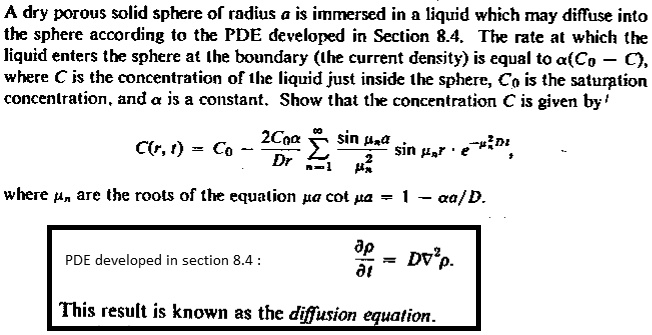 SOLVED: A dry porous solid sphere of radius a is immersed in a liquid ...