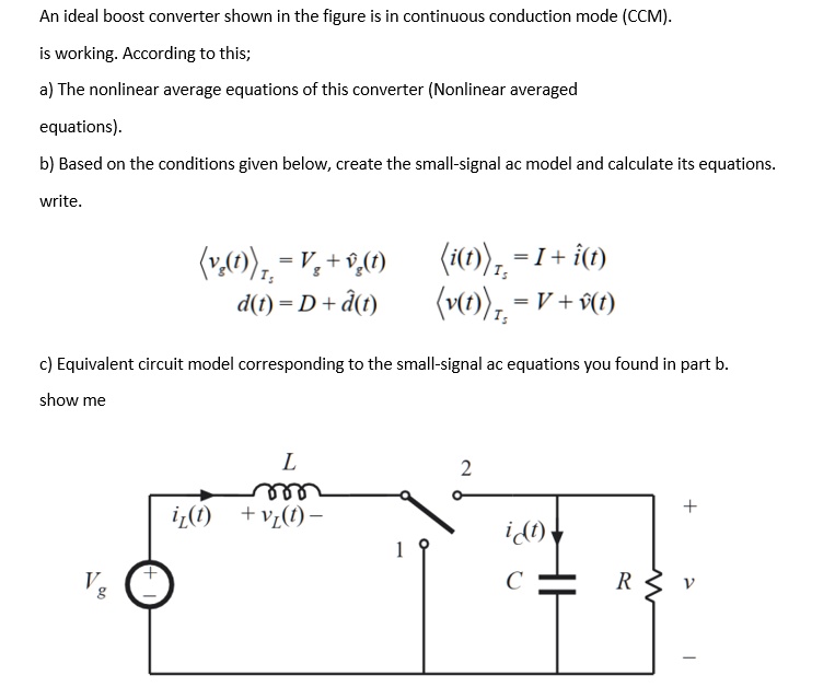 SOLVED: Texts: An ideal boost converter shown in the figure is in continuous conduction mode ...