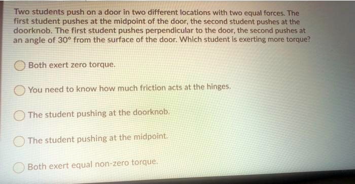 SOLVED: Two students push on door in two different locations with two ...