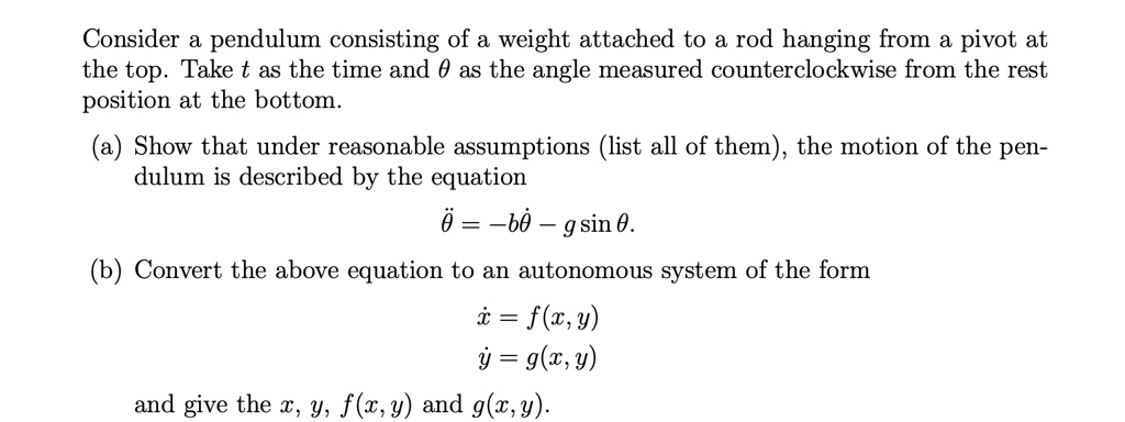 SOLVED: Consider a pendulum consisting of a weight attached to a rod ...
