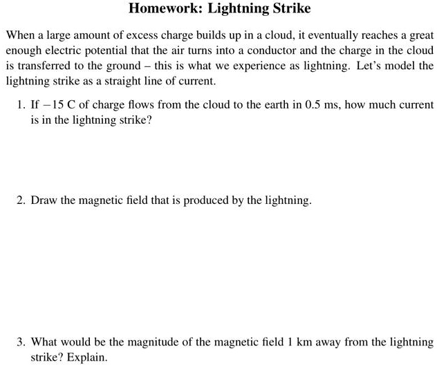 SOLVED: Homework: Lightning Strike When large amount of excess charge ...