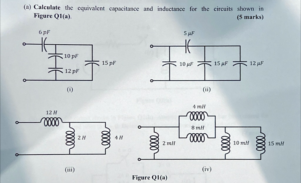 [GET ANSWER] (a) Calculate the equivalent capacitance and inductance ...