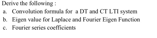 SOLVED: Derive the following Convolution formula for DT and CT LTI ...