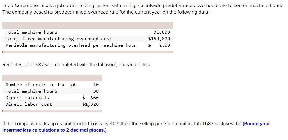SOLVED: Lupo Corporation uses job-order costing system with single ...