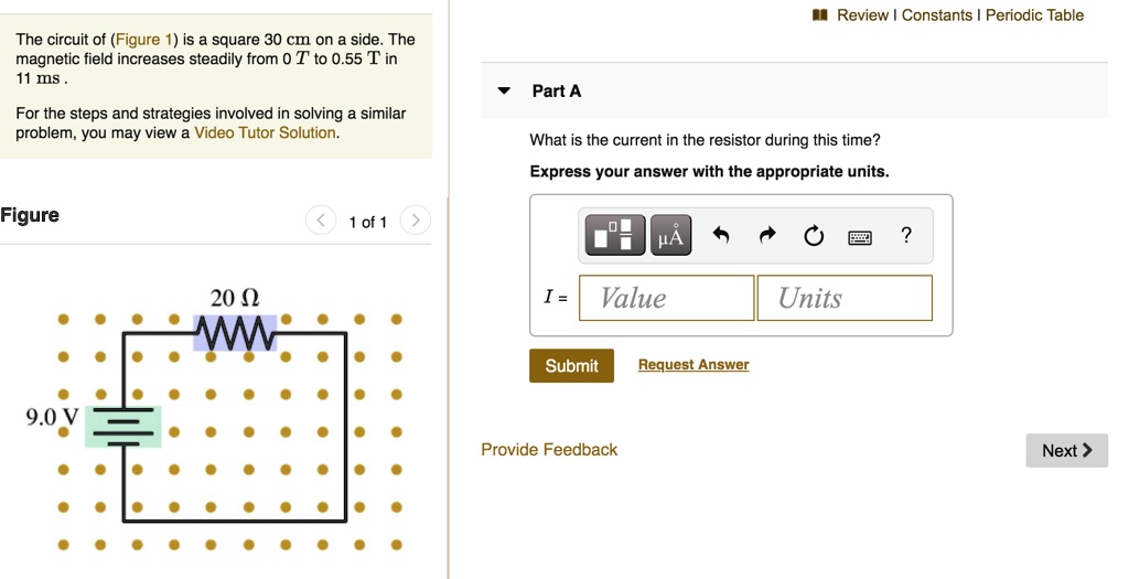 SOLVED: Review Constants Periodic Table The circuit of (Figure 1) is square 30 cm on side. The ...