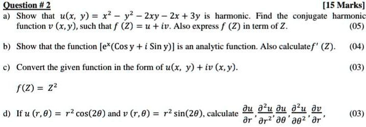 question 2 05 marks show that ux y x y2 2xy 2x 3y is harmonic find the conjugate harmonic ...
