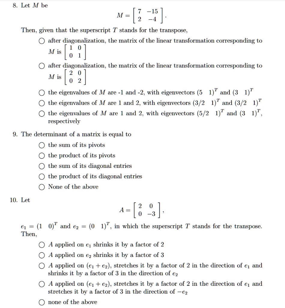 SOLVED: Let M be -15 -4 M = Then, given that the superscript T stands for the transpose, after ...