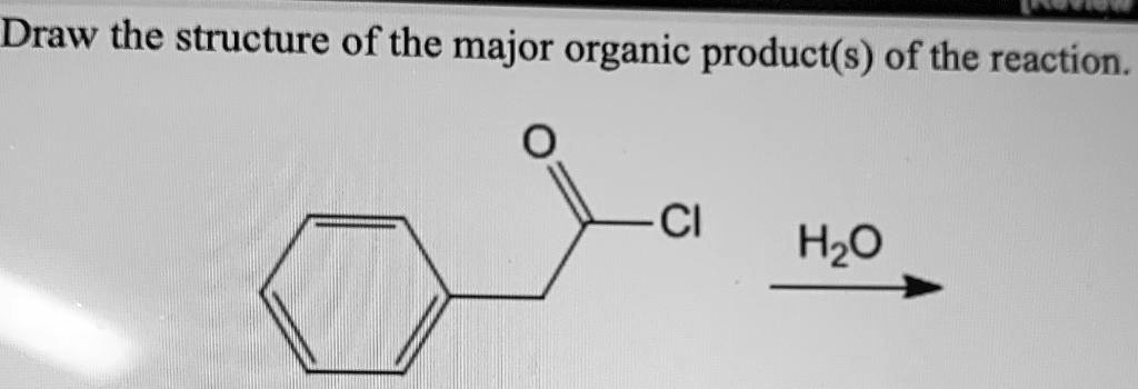 SOLVED: Draw the structure of the major organic product(s) of the ...