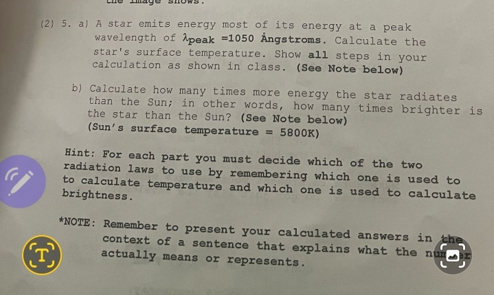 (2) 5. a) A star emits energy most of its energy at a peak wavelength ...