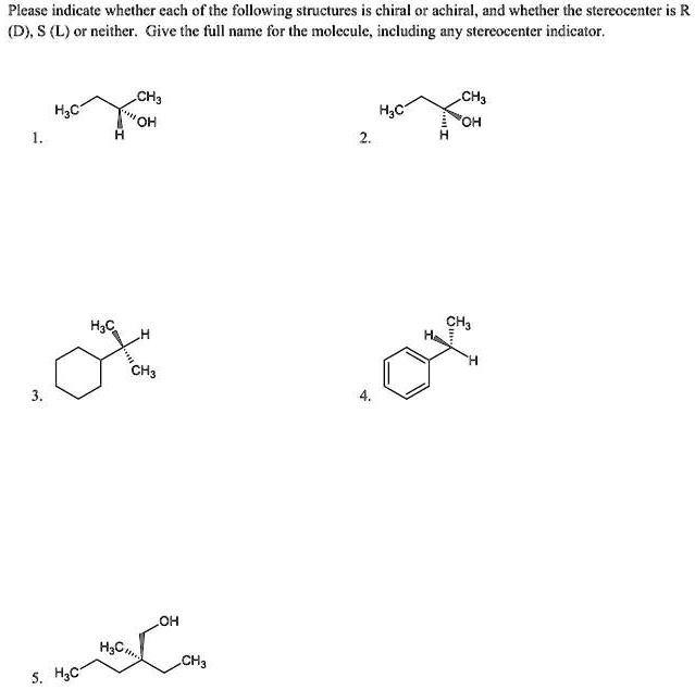 SOLVED: Please indicate whether each of the following structures is ...