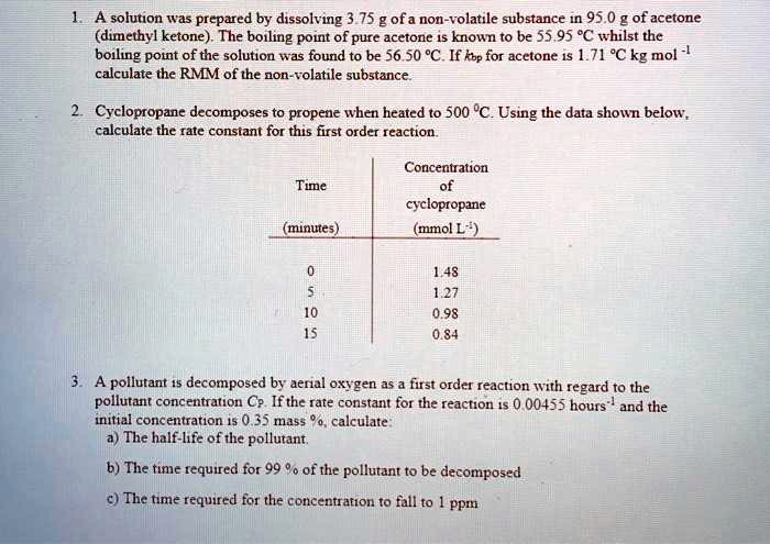 1. A solution was prepared by dissolving 3.75 g of a non-volatile ...