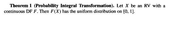 Theorem 1 (Probability Integral Transformation). Let X be an RV with a ...