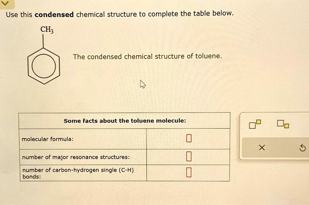 SOLVED: Use this condensed chemical structure to complete the table ...