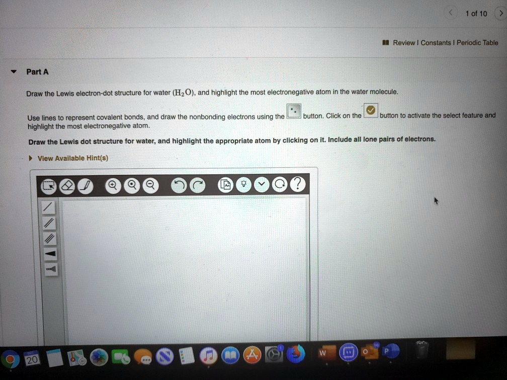 SOLVED: of 10 Review Constants Periodic Table Part A Draw the Lewis electron-dot structure for ...