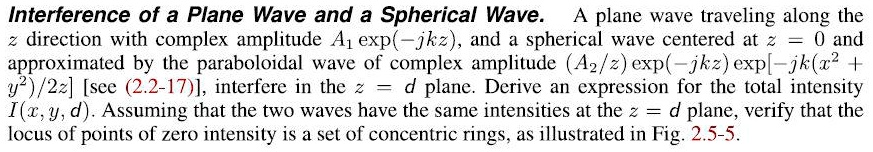 interference of a plane wave and a spherical wave a plane wave traveling along the z direction ...