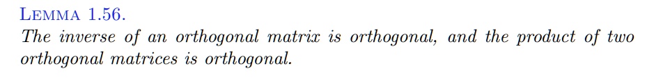 SOLVED:LEMMA 1.56. The inverse of an orthogonal matrix is orthogonal ...