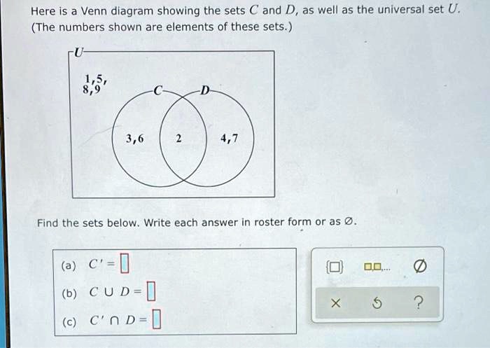 here is a venn diagram showing the sets c and d as well as the universal set u the numbers shown ...