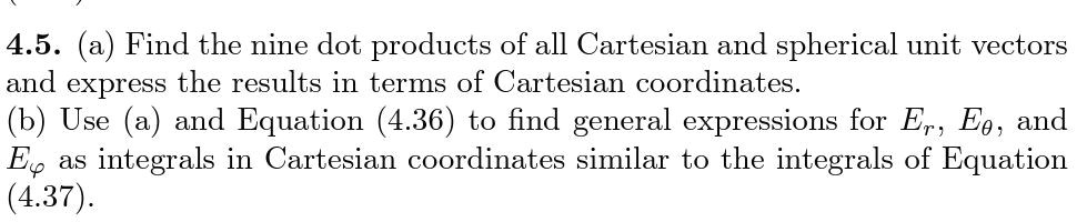 SOLVED: 4.5. Find the nine dot products of all Cartesian and spherical ...