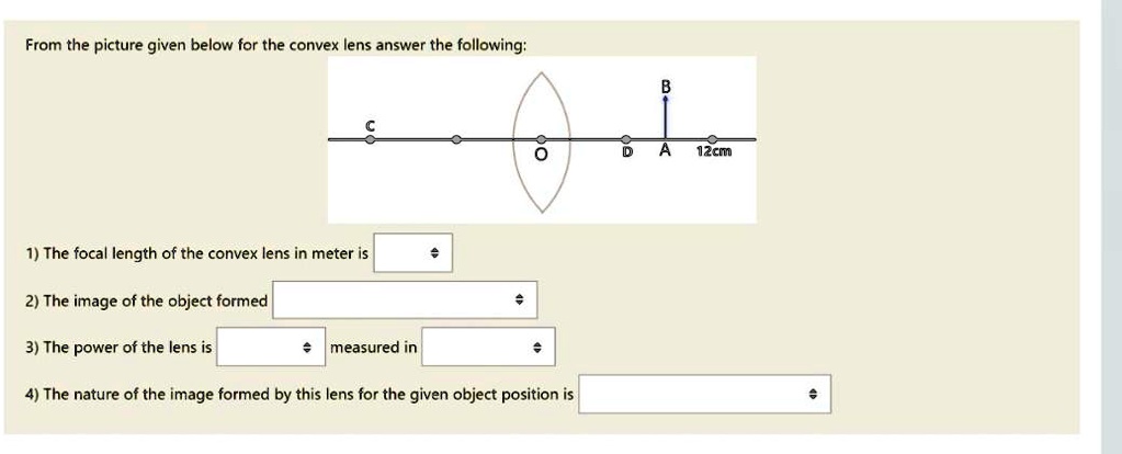 SOLVED:From the picture given below for the convex lens answer the following: 12c0 1) The focal ...