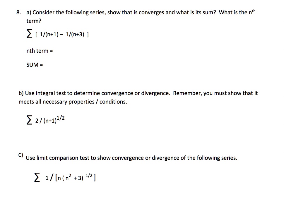 a consider the following series show that is converges and what is its ...