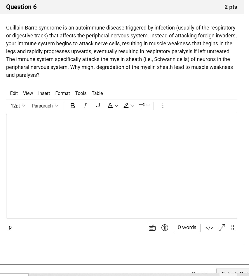 SOLVED: Question 6 2 pts Guillain-Barre syndrome is an autoimmune ... SOLVED: Question 6 2 pts Guillain-Barre syndrome is an autoimmune ...